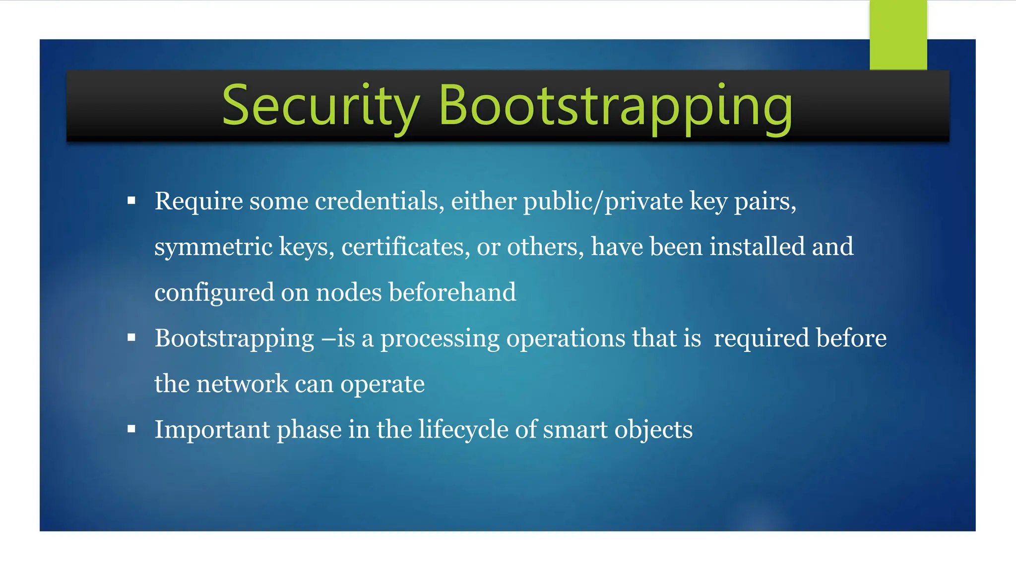 Key Agreement, Distribution and Security, Bootstrapping.pptx ...