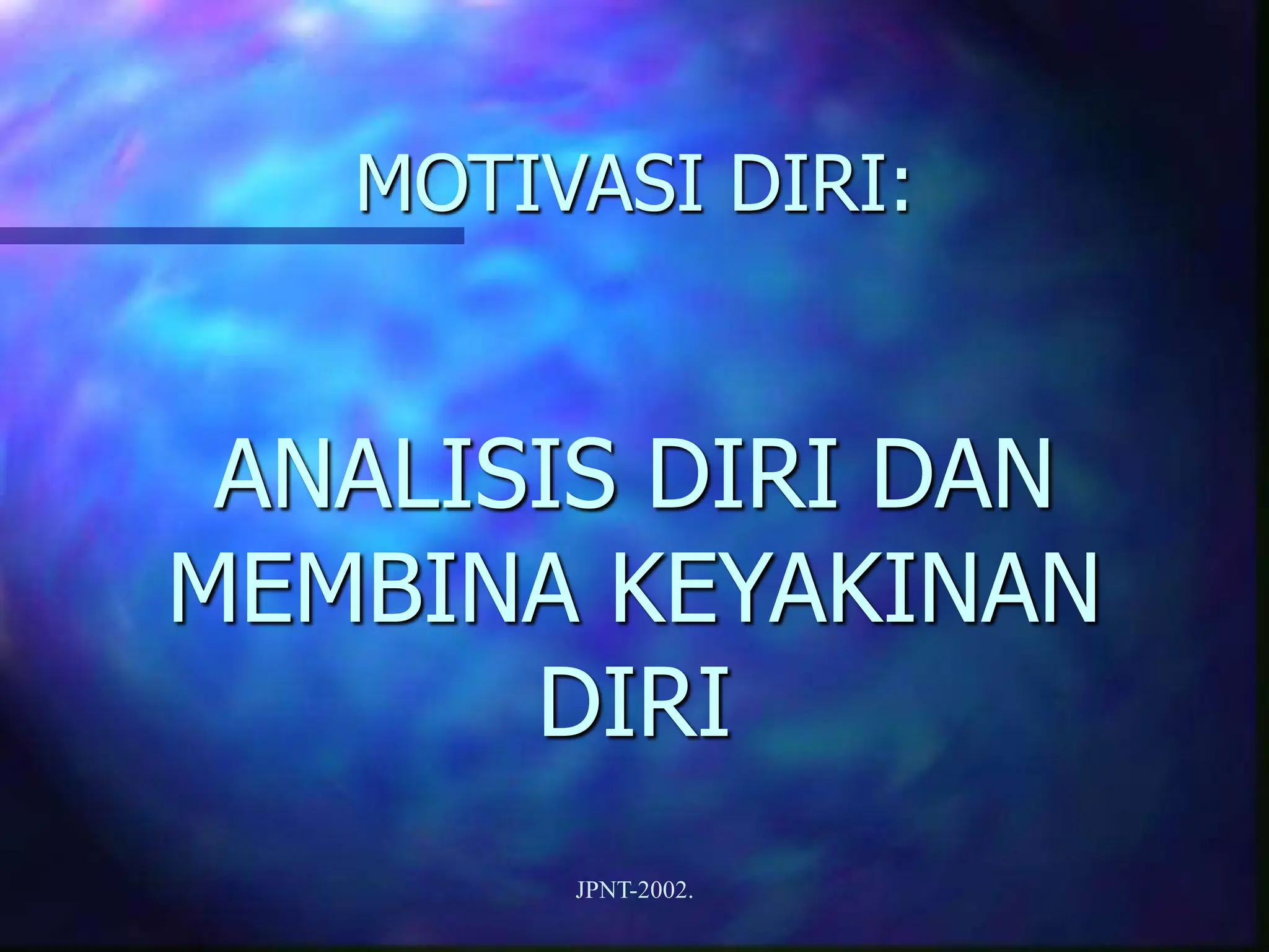 analisis diri dan membina keyakinan diri.ppt