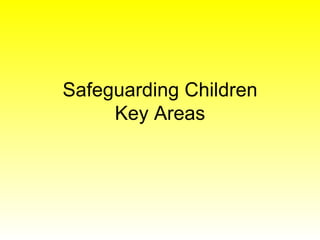 Safeguarding Children Key Areas | PPT