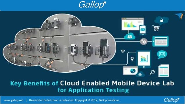 Key Benefits Of Cloud Enabled Mobile Device Lab For Application Testing