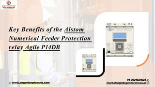 Key Benefits of the Alstom Numerical Feeder Protection relay Agile ...