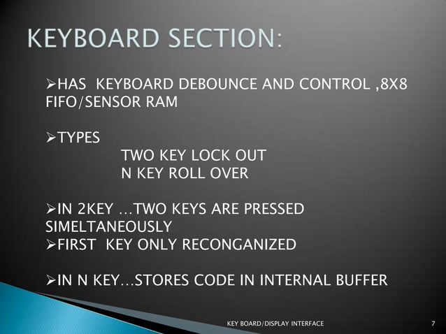 Key board interface | PPTX | Computer Peripherals | Computing