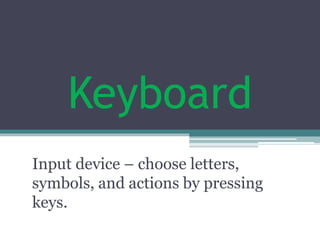 Keyboard | PPTX | Computer Peripherals | Computing