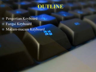 Keyboard | PPTX
