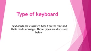 Keyboard and its uses | PPSX