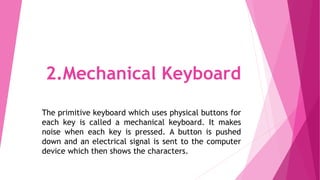 Keyboard and its uses | PPSX
