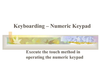 Keyboarding numeric keypad | PPT
