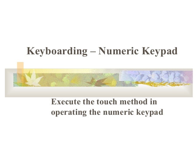 Keyboarding numeric keypad