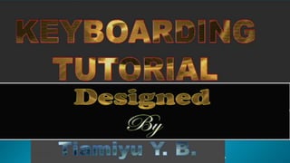 Keyboarding presentation | PPTX