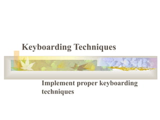 Keyboarding techniques (1) | PPT