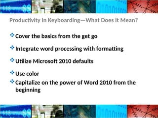 Keyboarding with Microsoft Word 2010 In Class or Online_Jane Phelan .ppt