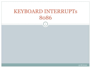 Keyboard interrupt | PPTX