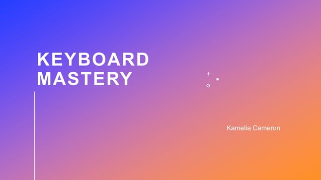 Keyboard Mastery - Functions and Purpose of a Keyboard | PPT