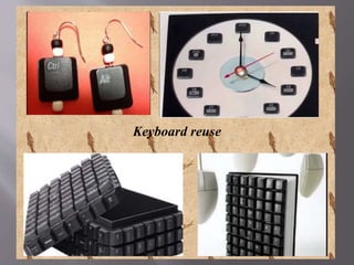 KEYBOARD REUSE | PPT