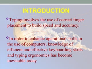 Keyboard Skills: types of typing Skills for students | PPT