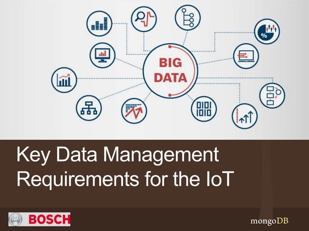 Key Data Management Requirements for the IoT | PPT