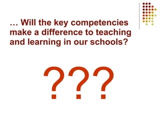 Key Competencies - from The New Zealand Curriculum to classroom | PPT