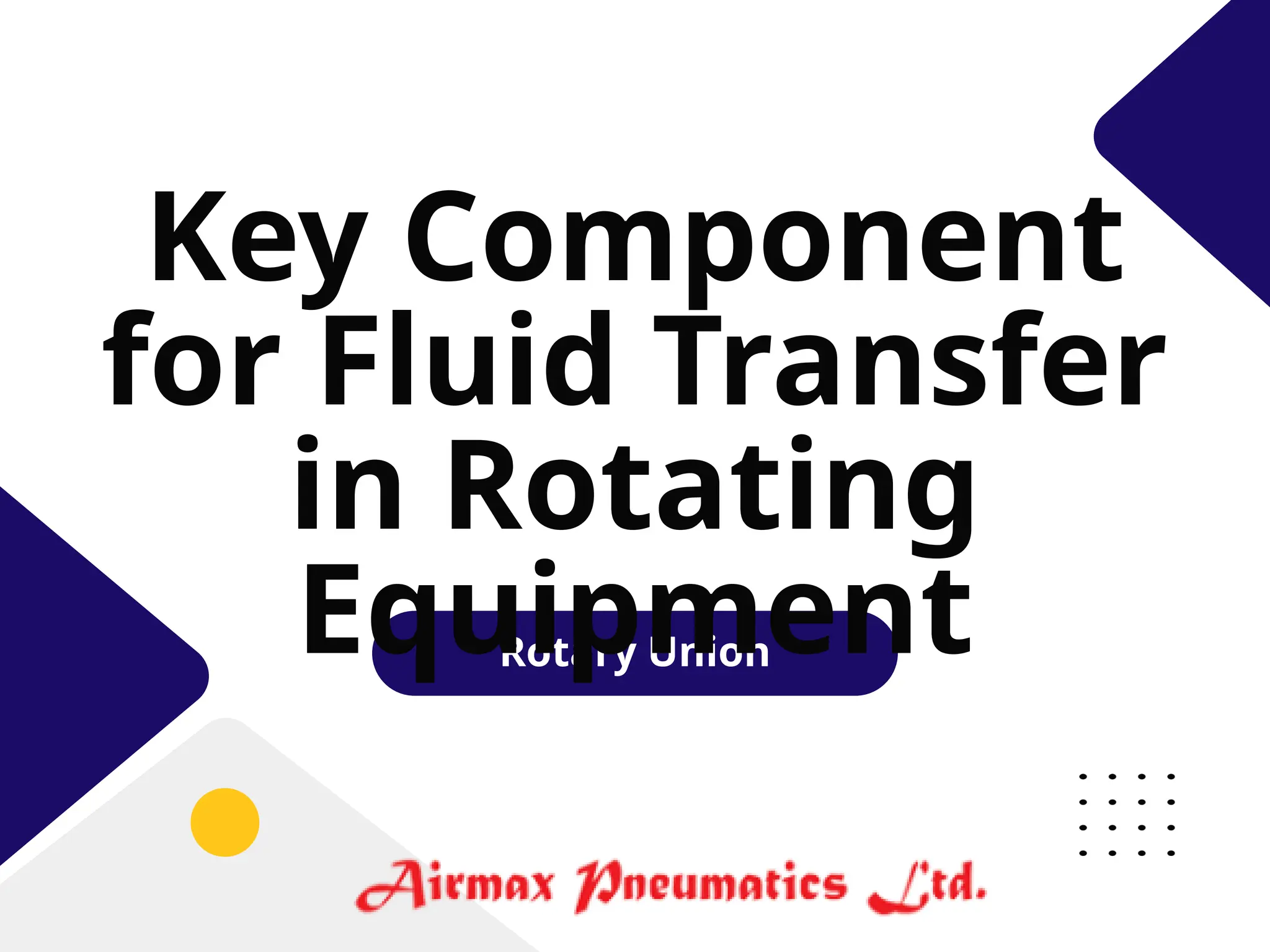Rotary Union PPT for Mechanical & Industrial Engineers | PPTX