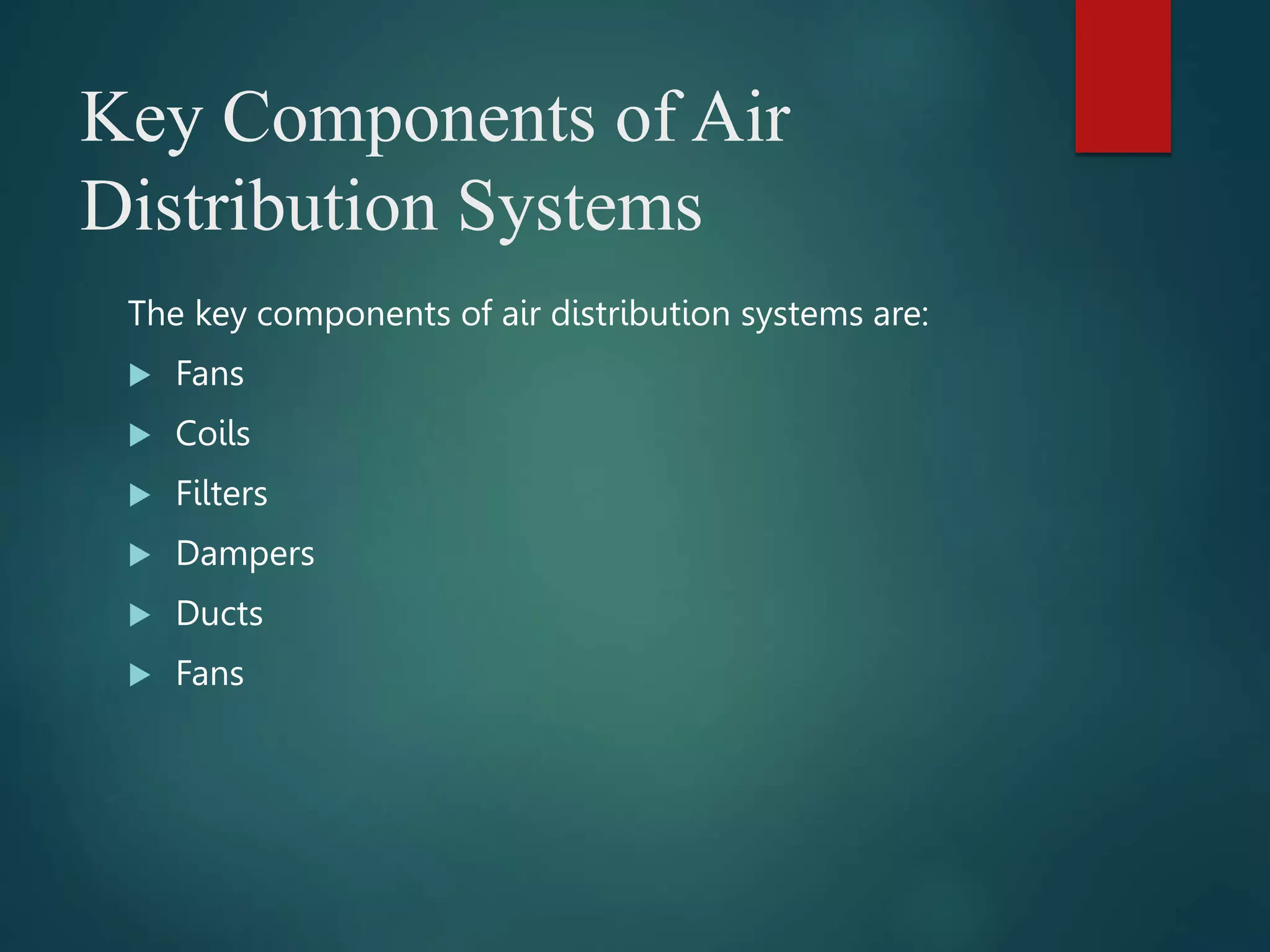 key Components of Air Distribution Systems.pptx