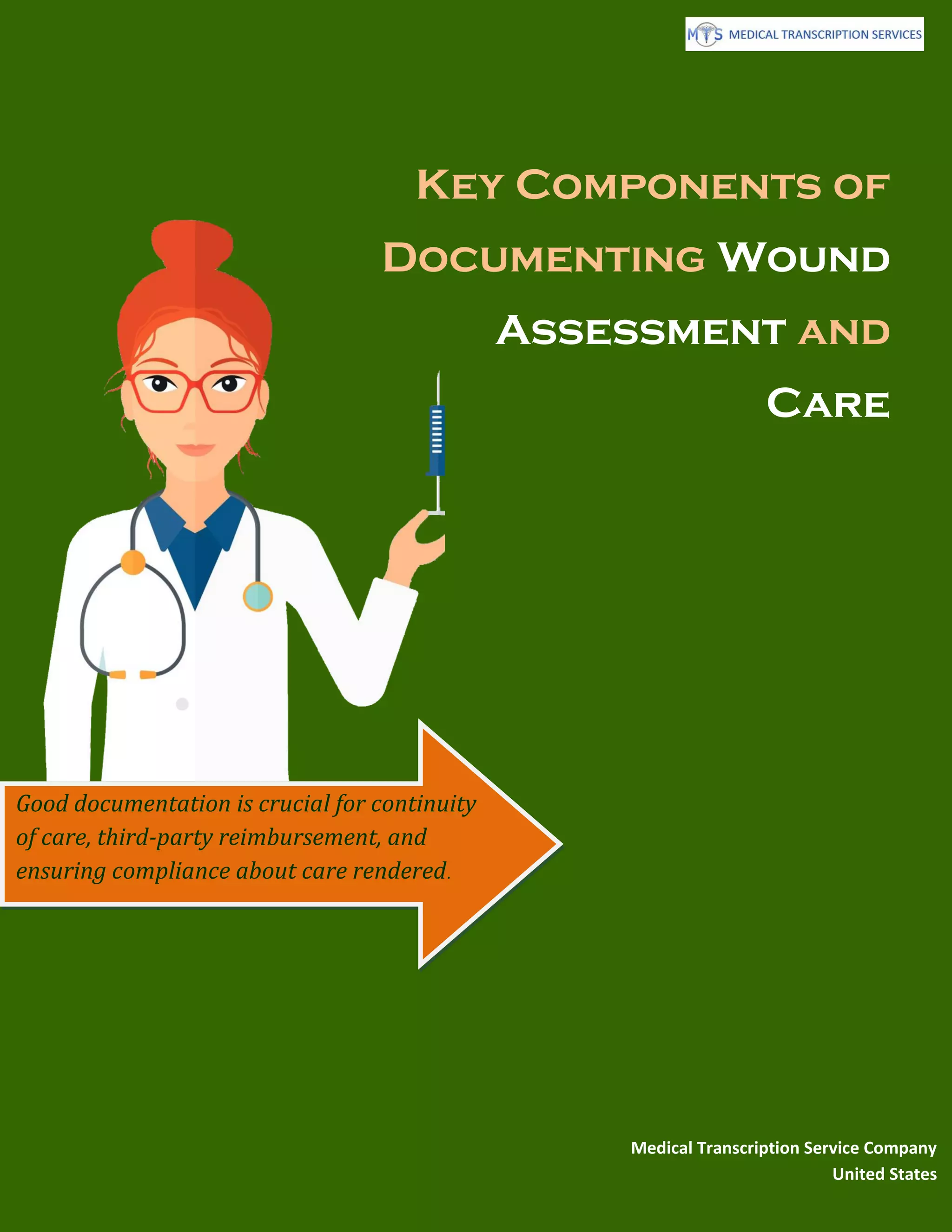 Key components of documenting wound assessment and care converted | PDF