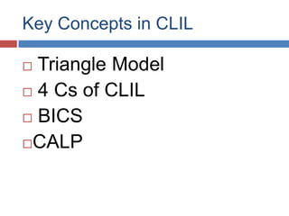 Key concepts in clil | PPTX