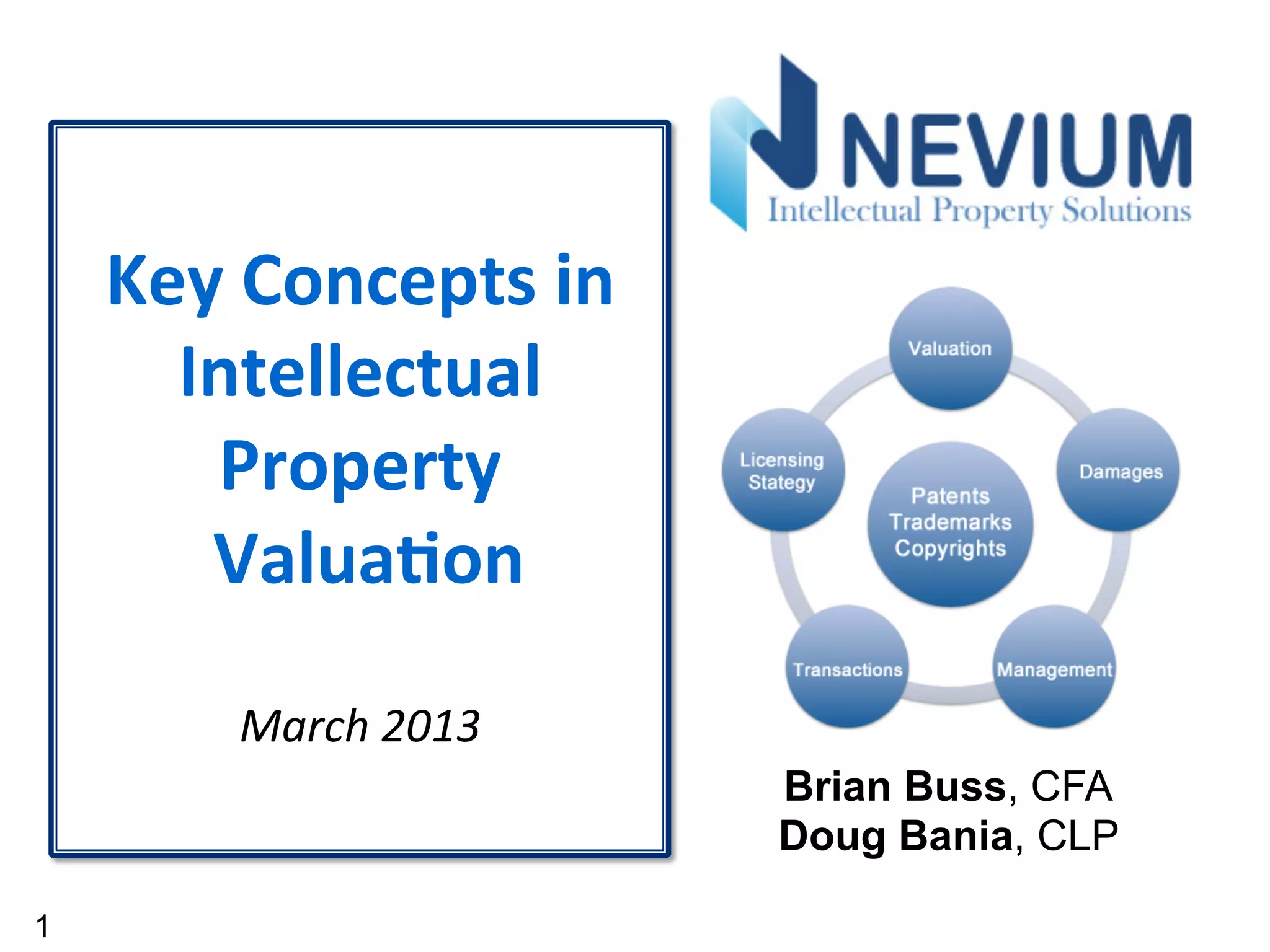 Key concepts in intellectual property valuation nevium 2013 | PPT