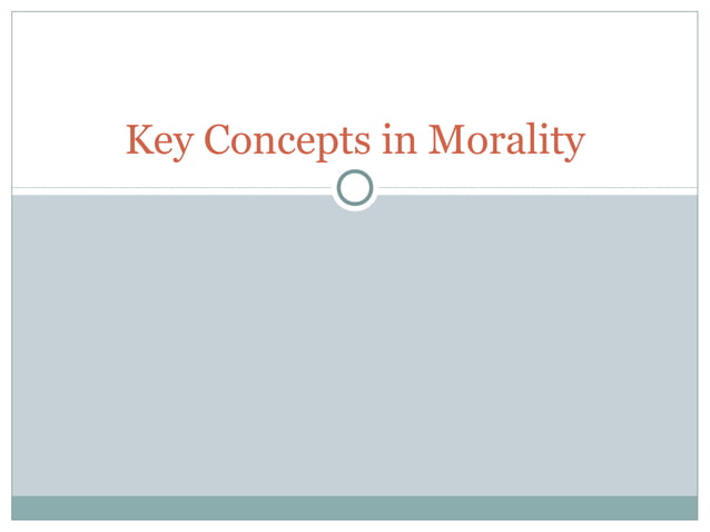 Key concepts in morality | PPT