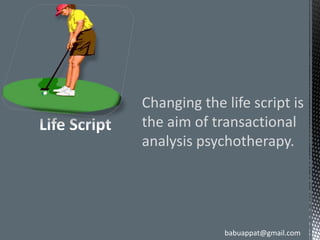 Transactional Analysis 2- Key concepts in transactional analysis | PPT