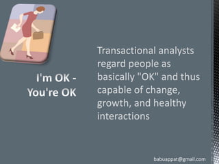 Transactional Analysis 2- Key concepts in transactional analysis | PPT