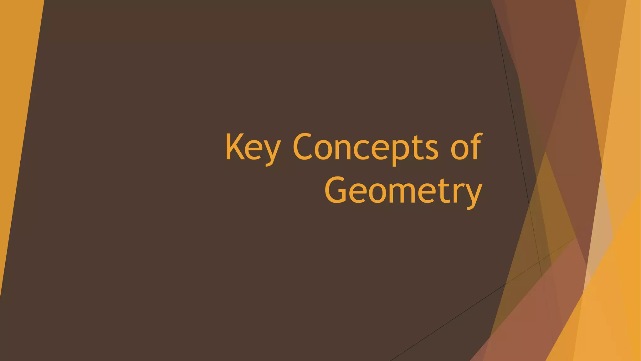 Key concepts of geometry | PPT | Free Download