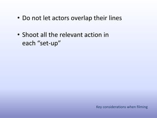 Key considerations when filming | PPT