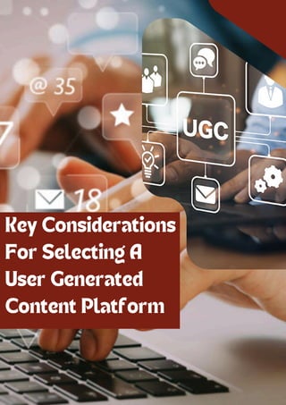 Key Considerations for Selecting a User Generated Content Platform.pdf