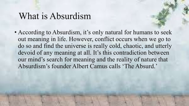 Key difference between Existentialism vs Absurdism Key difference between Existentialism vs Absurdism