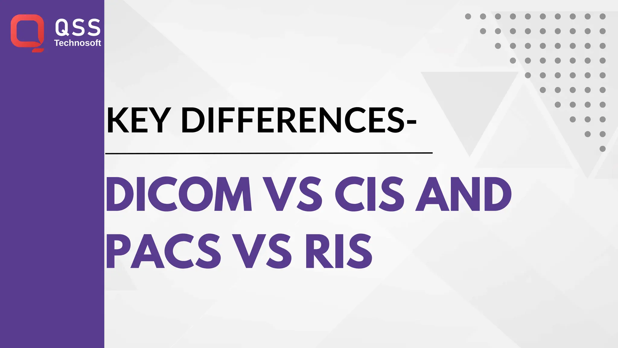 Key Differences- DICOM vs CIS and PACS vs RIS.pdf