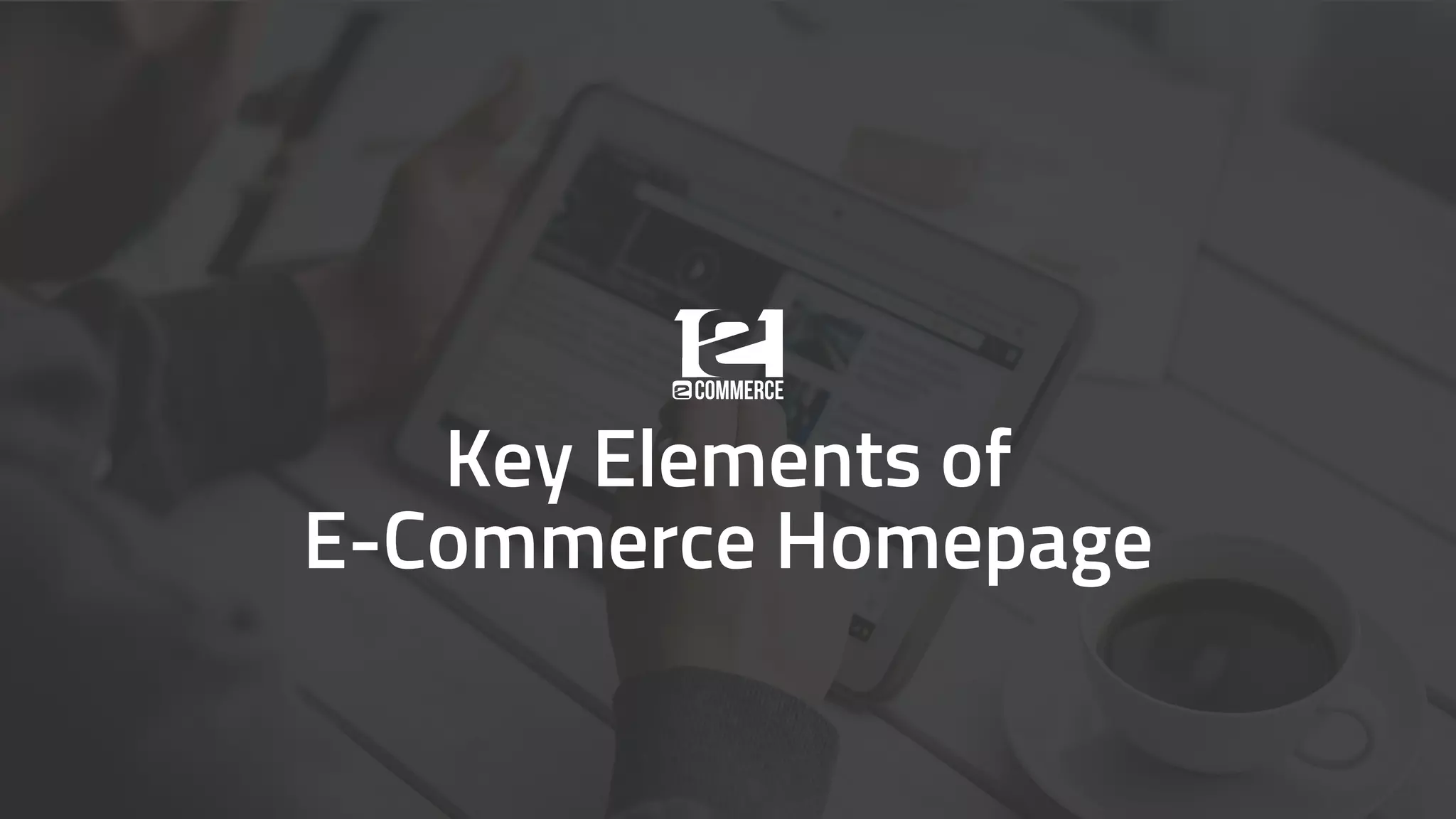 Key Elements of an Ecommerce Homepage | PDF | Internet | Computing