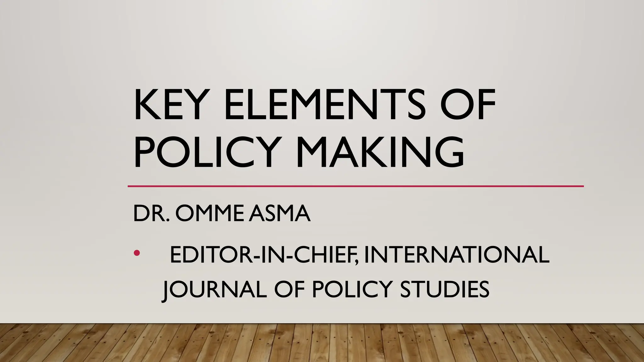 Key elements of policy making process.ppt