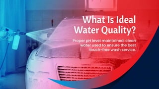 Key elements of touch free car wash services | PPT