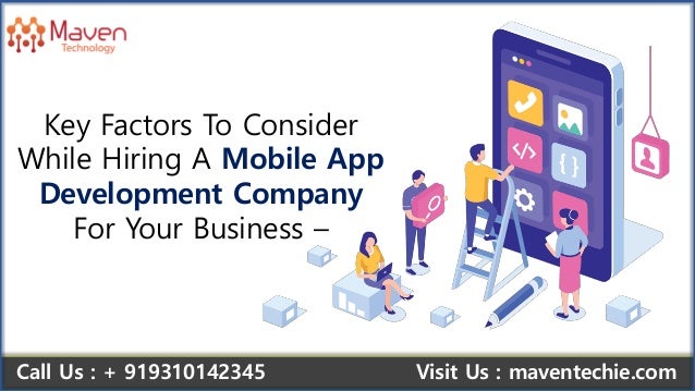 Key Factors To Consider While Hiring A Mobile App Development Company | PPT