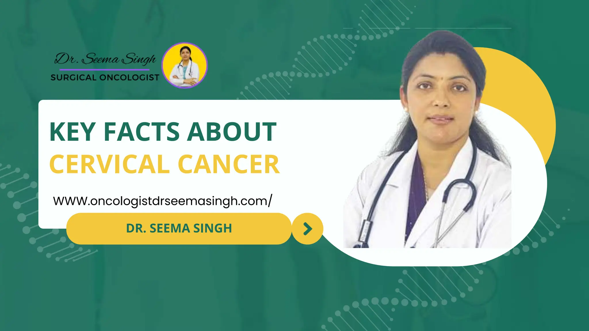 KEY FACTS OF CERVICAL CANCER.pptx BY DR SEEMA SINGH | PPT