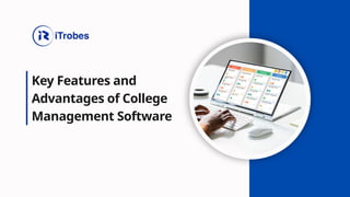 Key Features and Advantages of College Management Software.pptx
