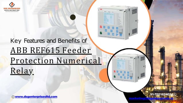 Key Features and Benefits of ABB REF615 Feeder Protection Numerical Relay | PPTX