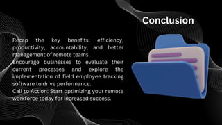 Key Features of Field Employee Tracking Software for Remote Teams | PPT