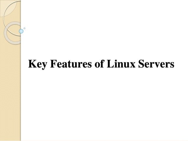 Key Features of Linux Servers