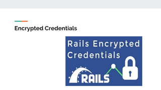 Key features of rails 5.2 (2) | PPT