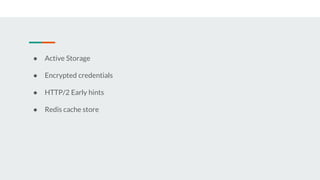 Key features of rails 5.2 (2) | PPT