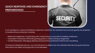 Key Features of Reliable Entertainment Security Guard Services | PPT