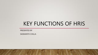 Key Functions of HRIS - Human Resource Information.pptx
