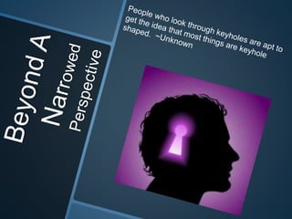 Keyhole perspective | PPTX