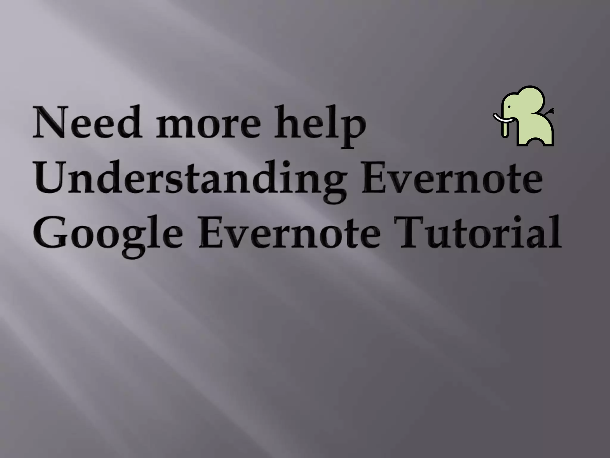 Key how to use evernote | PPTX