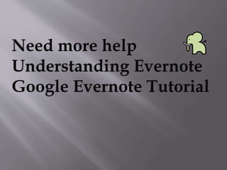 Key how to use evernote | PPT
